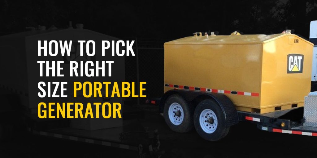 How to Pick the Right Size Portable Generator